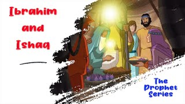 Kids Corner | The Prophets - Ibrahim and Ishaq (17) | Al-Islam.org