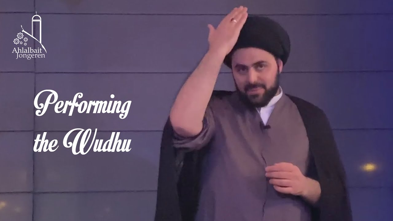 How To Perform Wudhu | Al-Islam.org