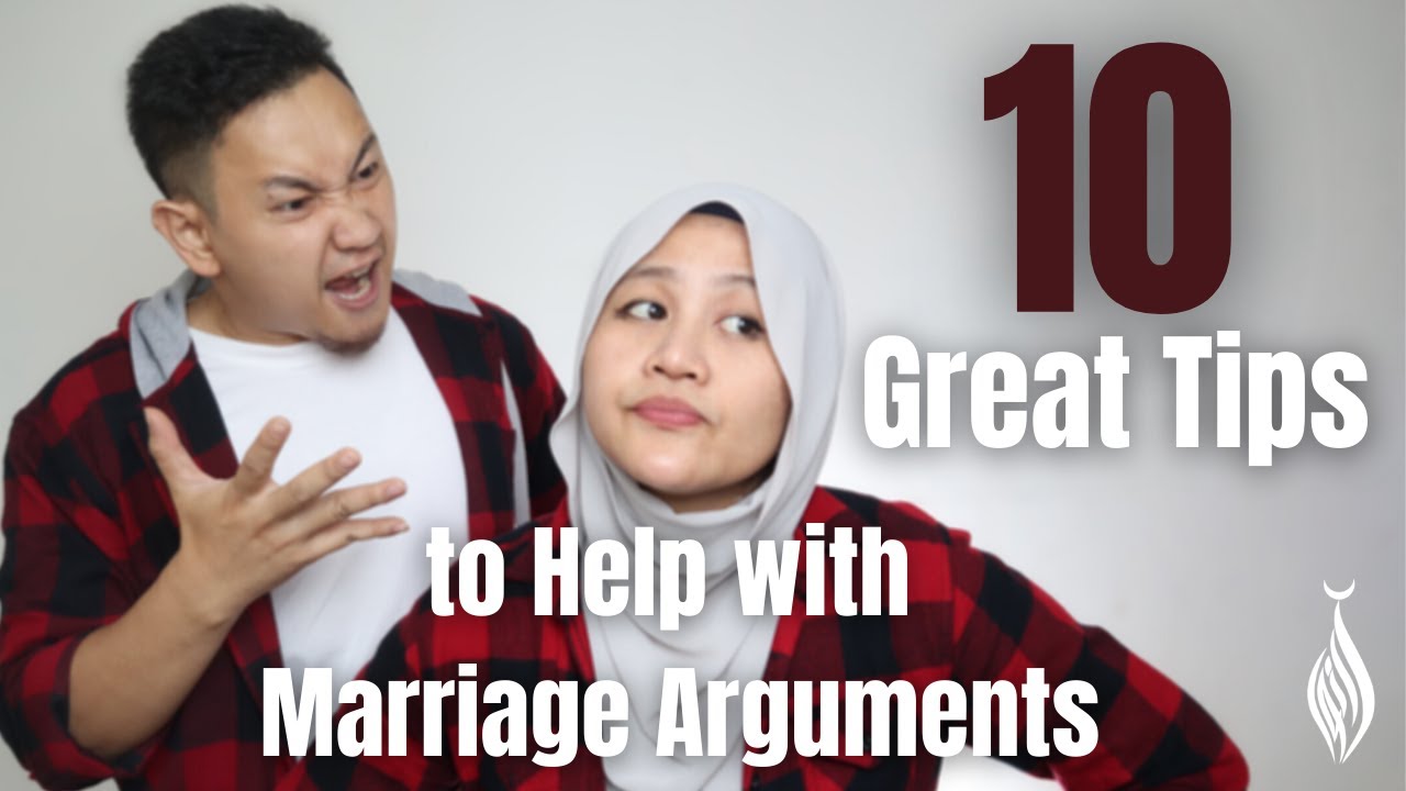10 Great Tips to Help with Marriage Conflicts/Arguments | Al-Islam.org