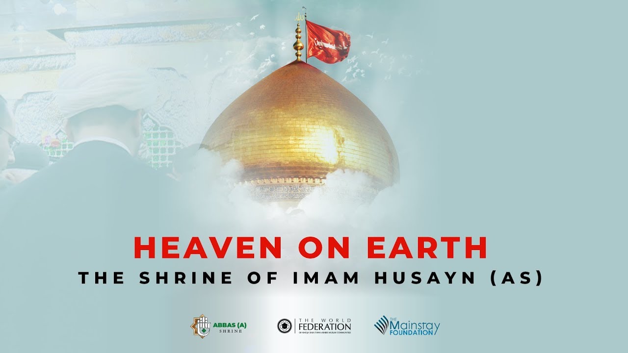 Heaven on Earth – Shrine of Imam Husayn (A) | Al-Islam.org