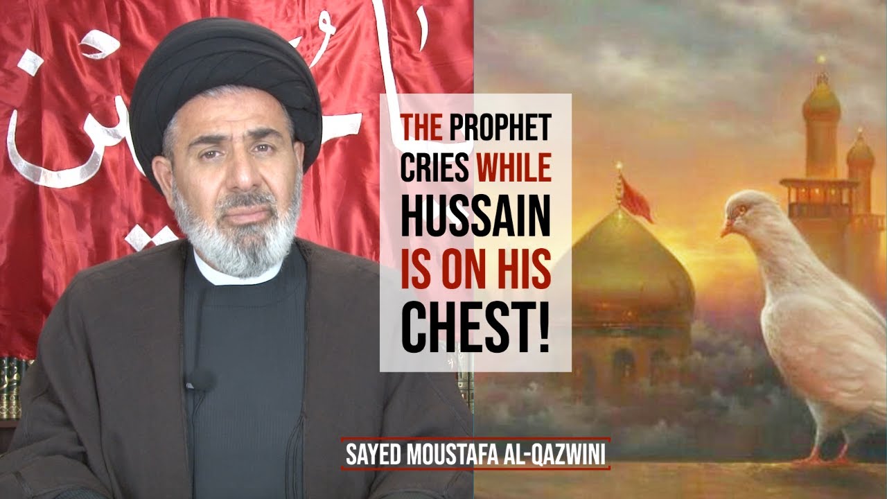 The Prophet (S) Cries While Husayn ('A) is on His Chest! | Al-Islam.org