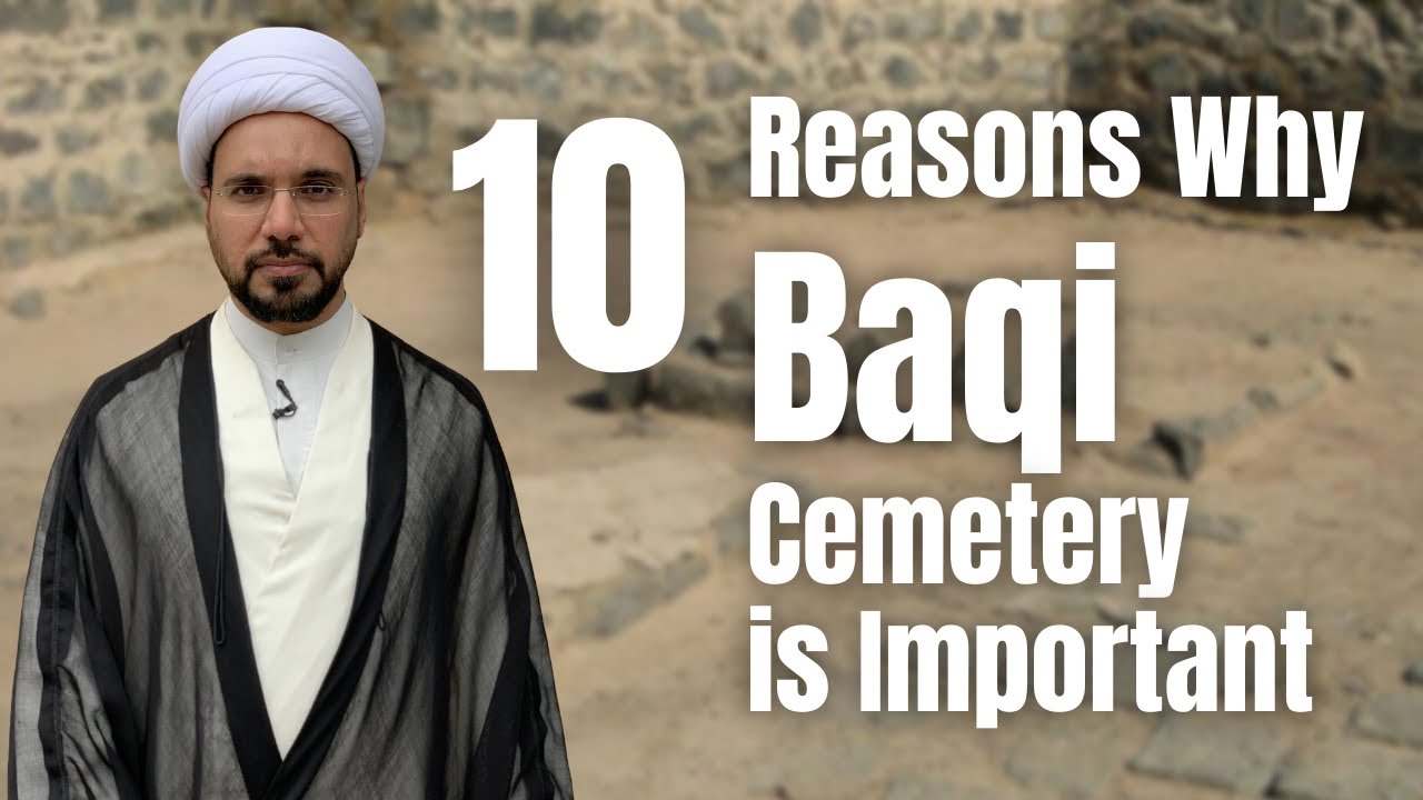 10 Reasons Why the Baqi Cemetery is Important to Remember | Al-Islam.org
