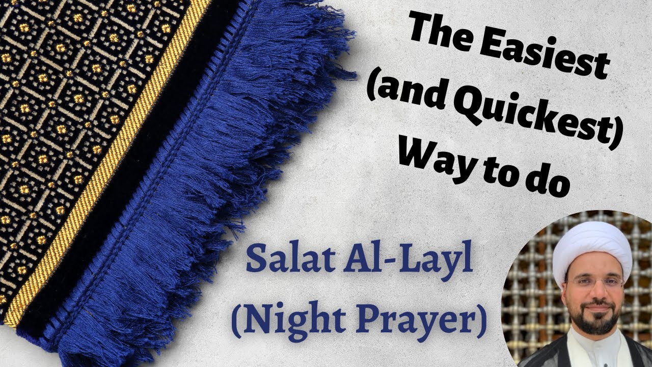 Easiest (and quickest) Way to do Salat Layl (Night Prayer) | Al-Islam.org