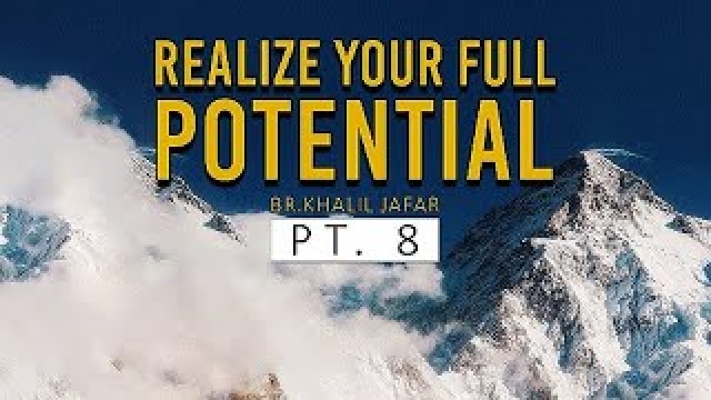 Realize Your Full Potential | Al-Islam.org