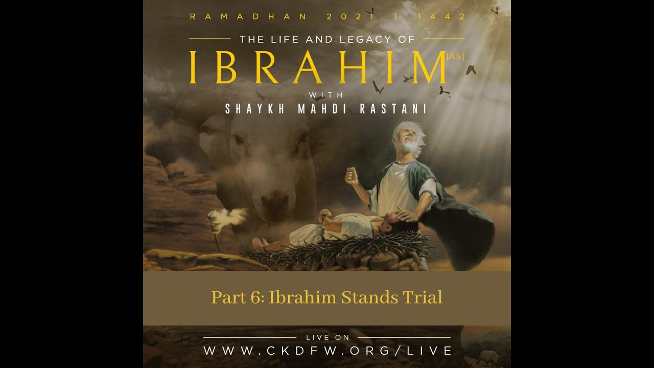 Ibrahim Stands Trial - The Life And Legacy Of Ibrahim 6/13 | Al-Islam.org