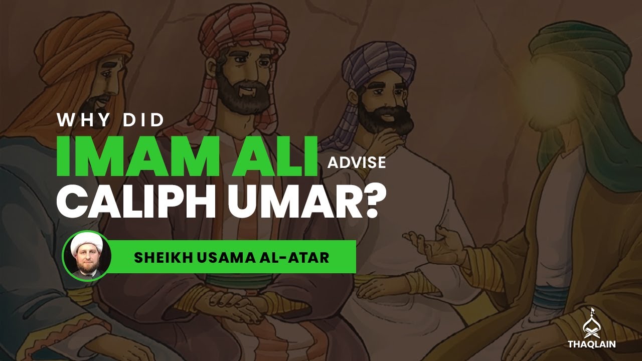 Why did Imam Ali Advise Caliph Umar? | Al-Islam.org