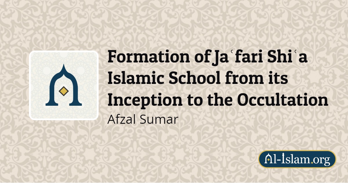 The Formation of the Jaʿfari Shiʿa Islamic School of Law from its ...