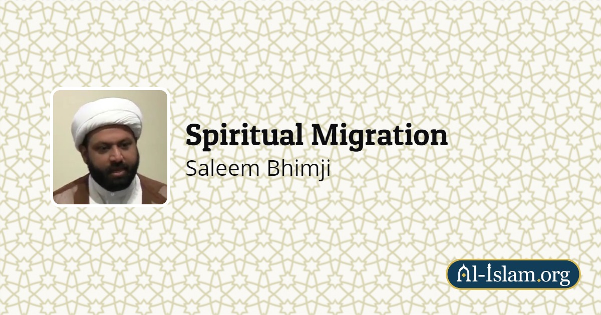 Spiritual Migration | Al-Islam.org