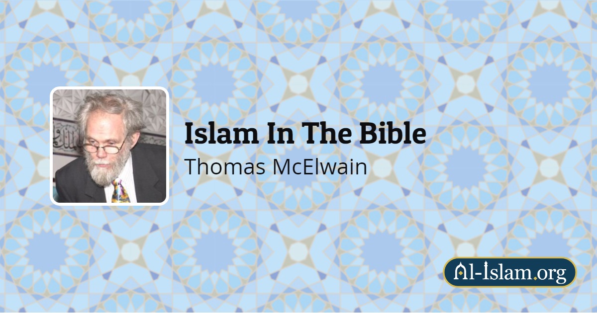 The Bible as Islamic Scripture | Islam In The Bible | Al-Islam.org