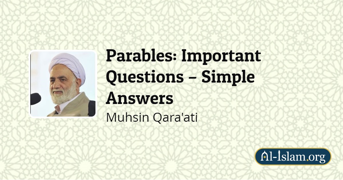 41. What is the role of leadership in the Islamic community? | Parables ...