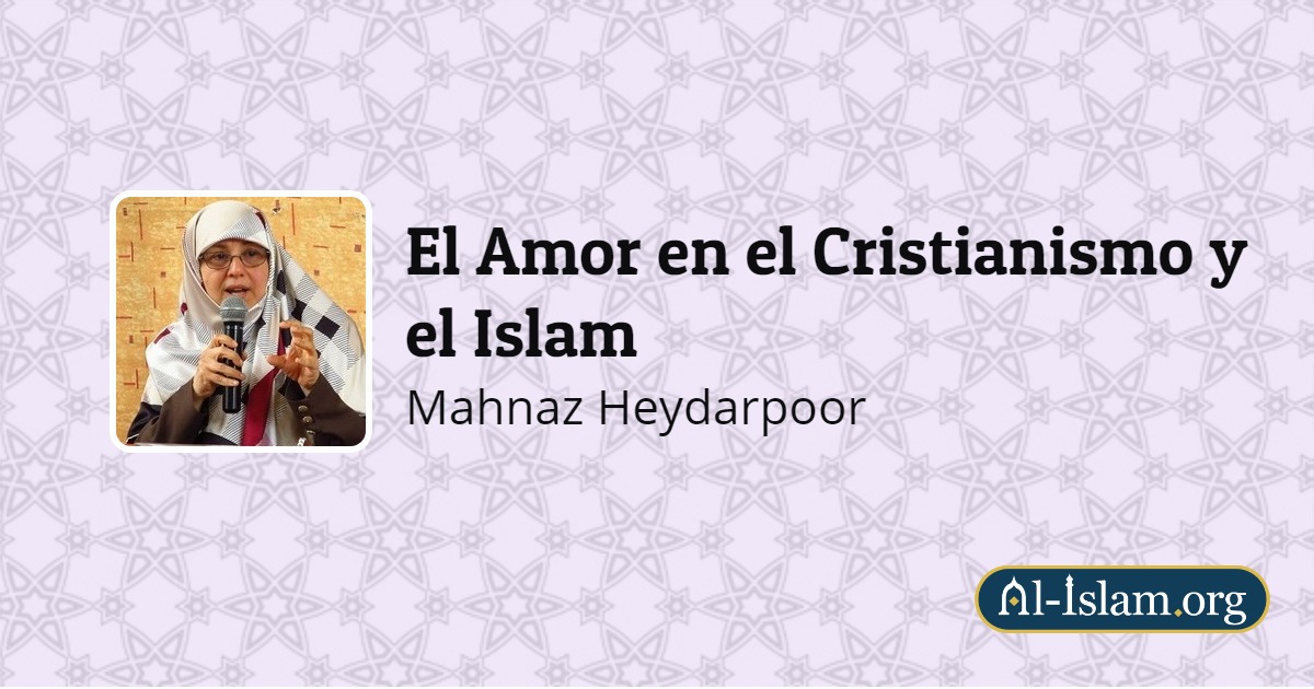 Parte 1 : La Ética Religiosa | El Amor en el Cristianismo y el Islam ...