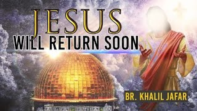 Jesus Will Return Soon (Islamic Perspective) | Al-Islam.org