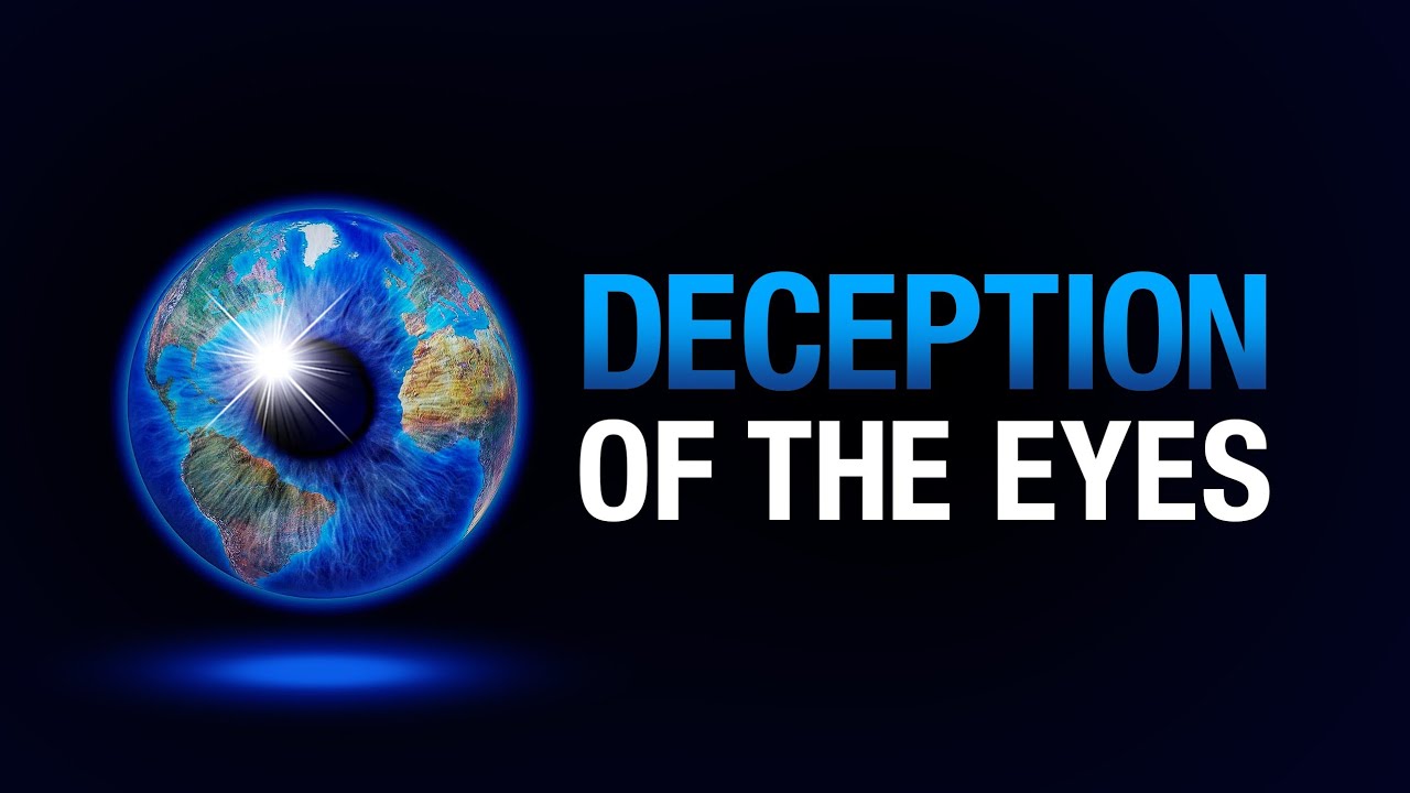 Deception of the Eyes | Al-Islam.org