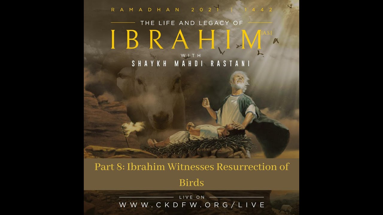Ibrahim Witnesses Resurrection - The Life And Legacy Of Ibrahim 8/13 ...